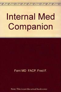 Internal Med Companion (Internal Medicine) by Ferri MD FACP, Fred F