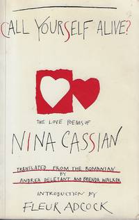 Call Yourself Alive? [signed] Love Poems by Nina & Andrea Deletant ...