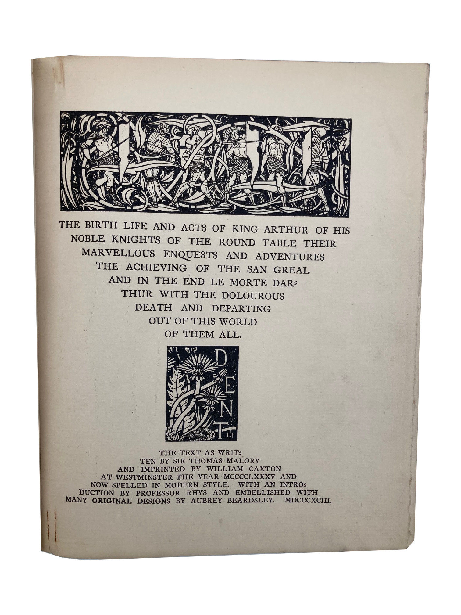 The Birth Life and Acts of King Arthur of His Noble Knights of the ...