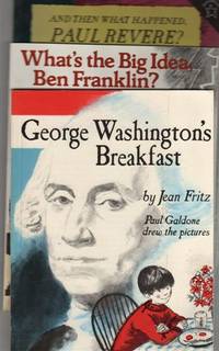 George Washington's Breakfast AND What's the Big Idea, Ben Franklin ...