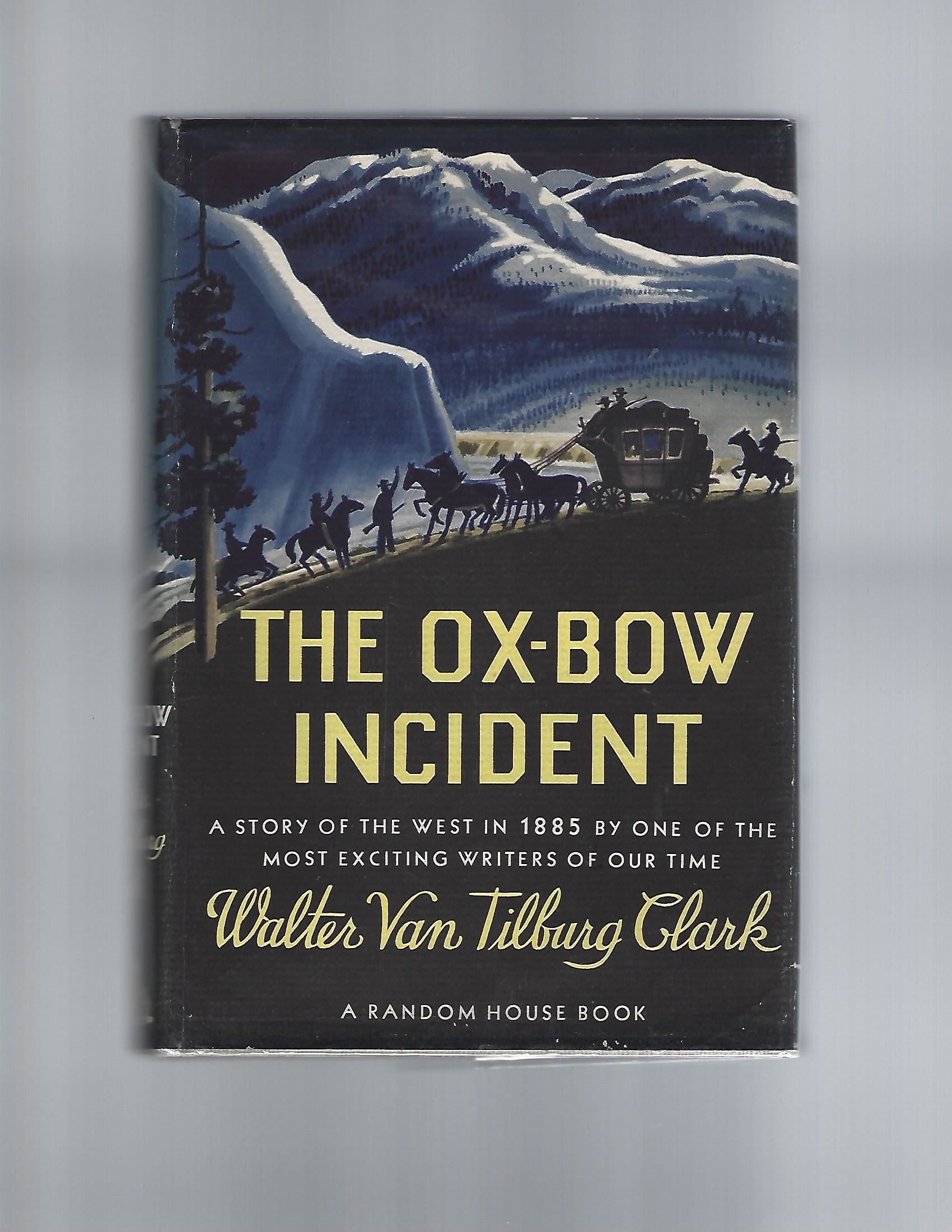 The Ox-Bow Incident by Clark, Walter Van Tilburg | Hardcover | 1940 ...