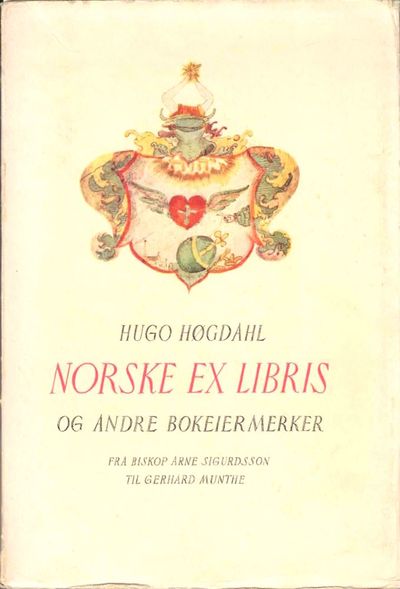 Norske ex libris og andre bokmerker. Fra biskop Arne Sigurdssom til ...