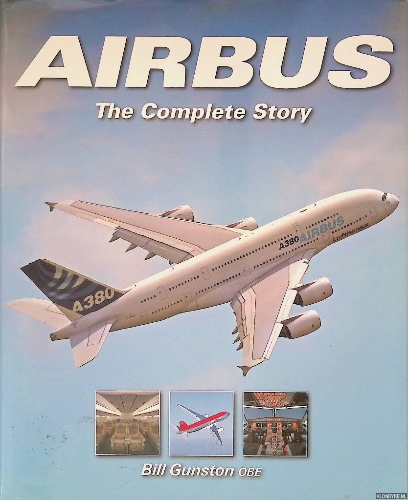 Airbus: The Complete Story by Gunston, Bill | Hardcover | 2009 | Yeovil ...