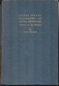 royal naval biography of peter heywood by marshall john - Biblio.com