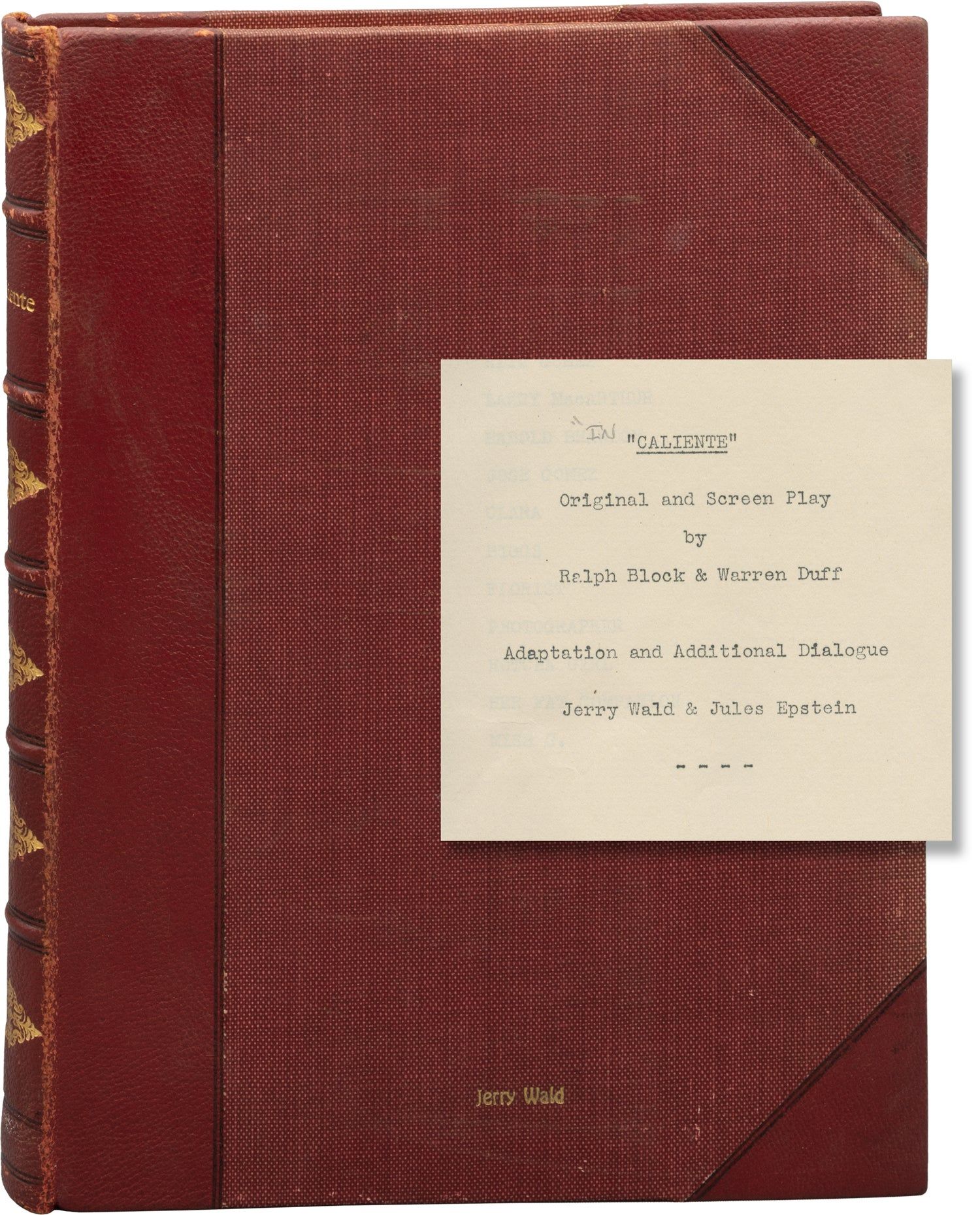 [In] Caliente (Original screenplay for the 1935 film, presentation copy ...