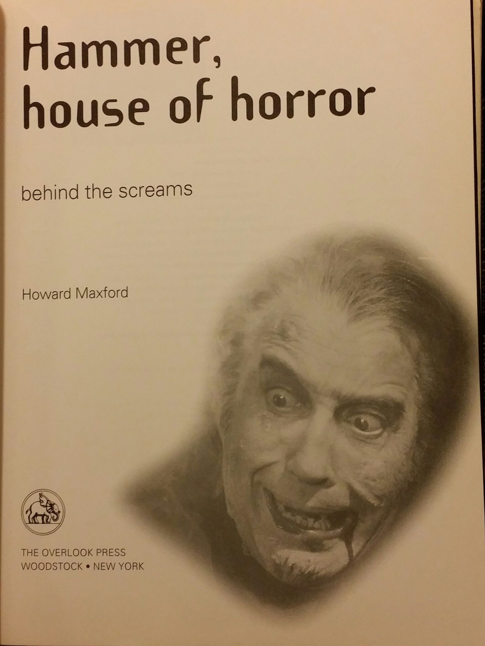 Hammer, House of Horror: Behind the Screams by Howard Maxford ...