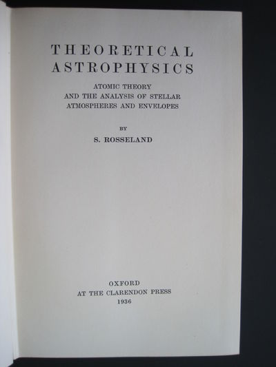 Theoretical Astrophysics, Atomic Theory and Analysis of Stellar ...