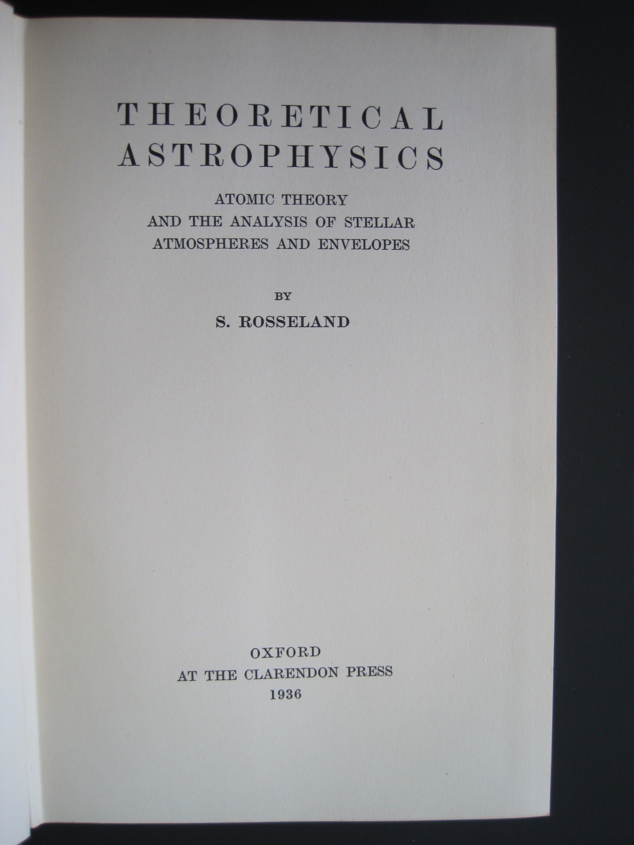 Theoretical Astrophysics, Atomic Theory and Analysis of Stellar ...