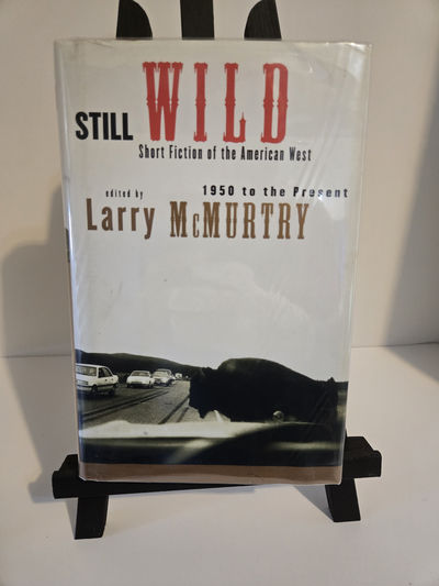 Still Wild by Larry McMurtry | Tight | 2000 | Simon & Schuster ...