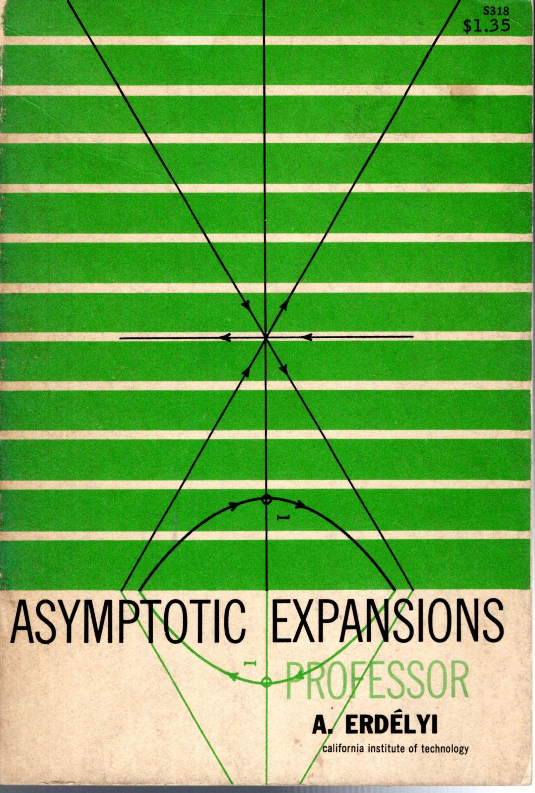 Asymptotic Expansions by A. (Arthur) Erdélyi - Paperback - 1956 - from ... Asymptotic Expansions by A. (Arthur) Erdélyi - Paperback - 1956 - from ...