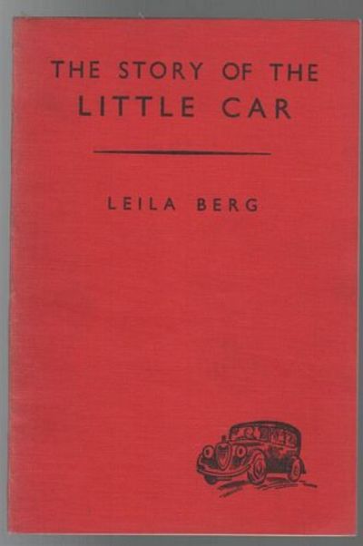 BIBLIO | The Story Of The Little Car. by BERG, LEILA | | | Melbourne ...