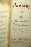 Anyway The Paradoxical Commandments: Finding Personal Meaning in a ...