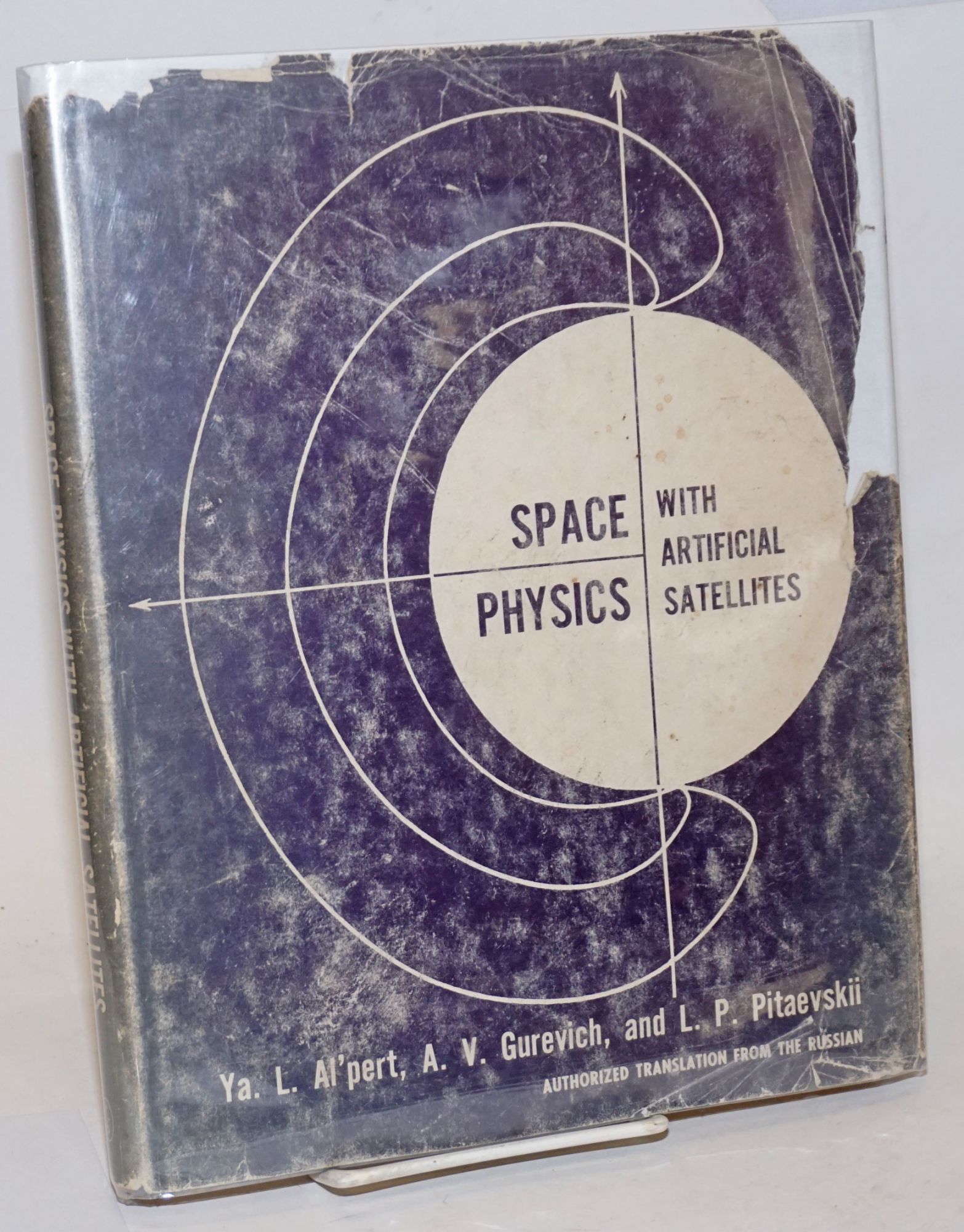 Space Physics with Artificial Satellites. Authorized translation from ...