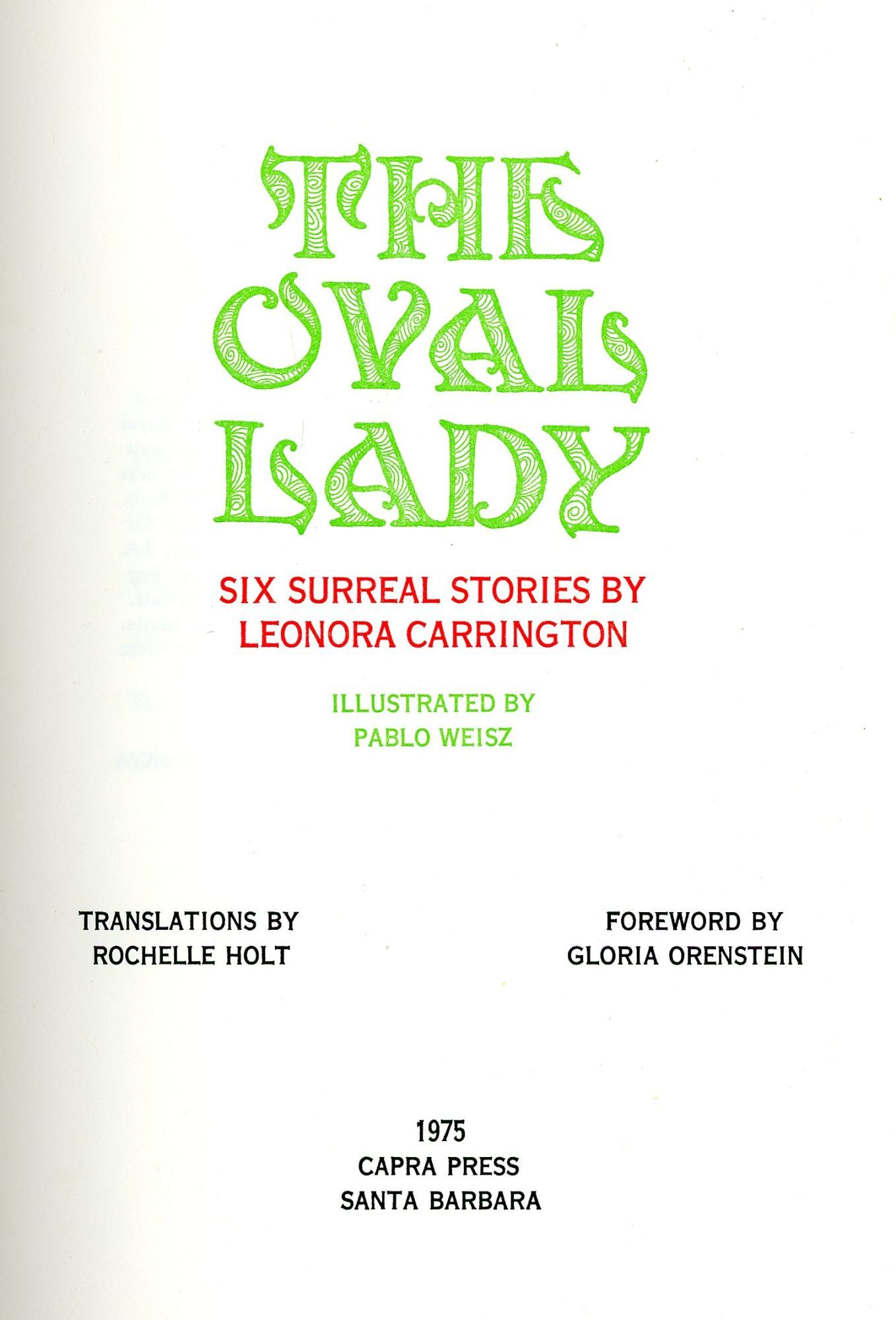 The Oval Lady: Six Surreal Stories by CARRINGTON, Leonora; Pablo Weisz ...