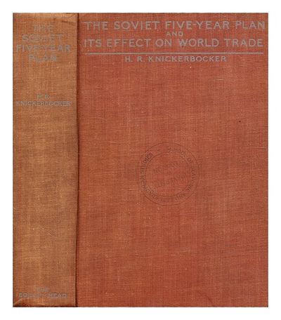 The Soviet five-year plan and its effect on world trade / by H. R ...