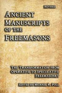 Ancient Manuscripts of the Freemasons: The Transformation from ...