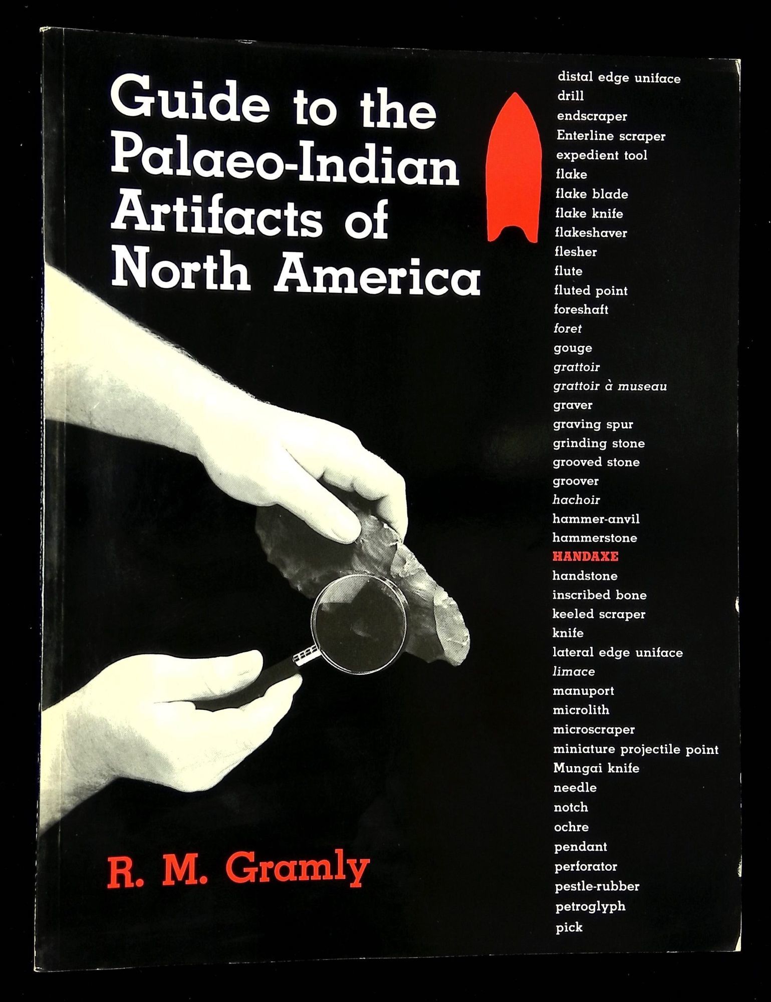 Guide to the Palaeo-Indian Artifacts of North America by Gramly ...