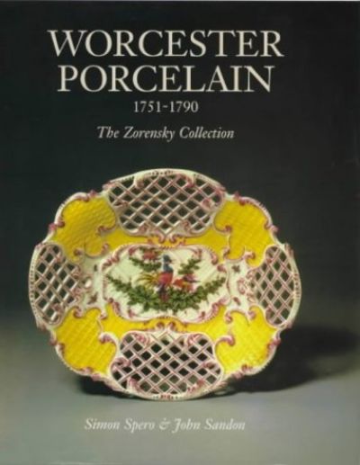 Worcester Porcelain: Zorensky Collection by John Sandon - Hardcover ...