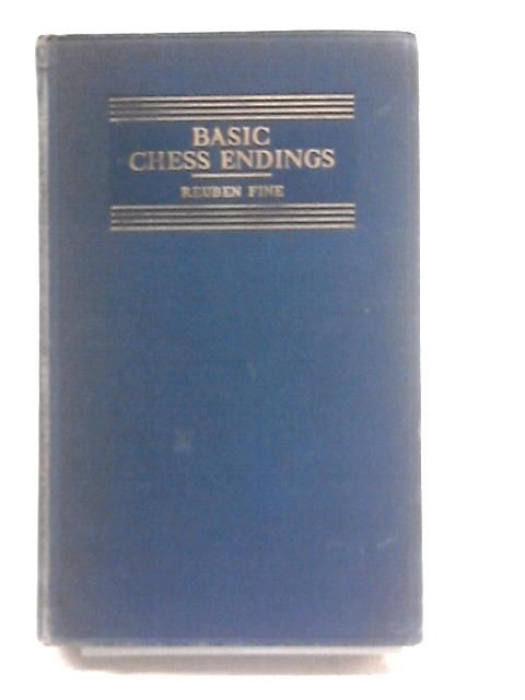 Basic Chess Endings by Reuben Fine - Hardcover - 1941 - from World of ...