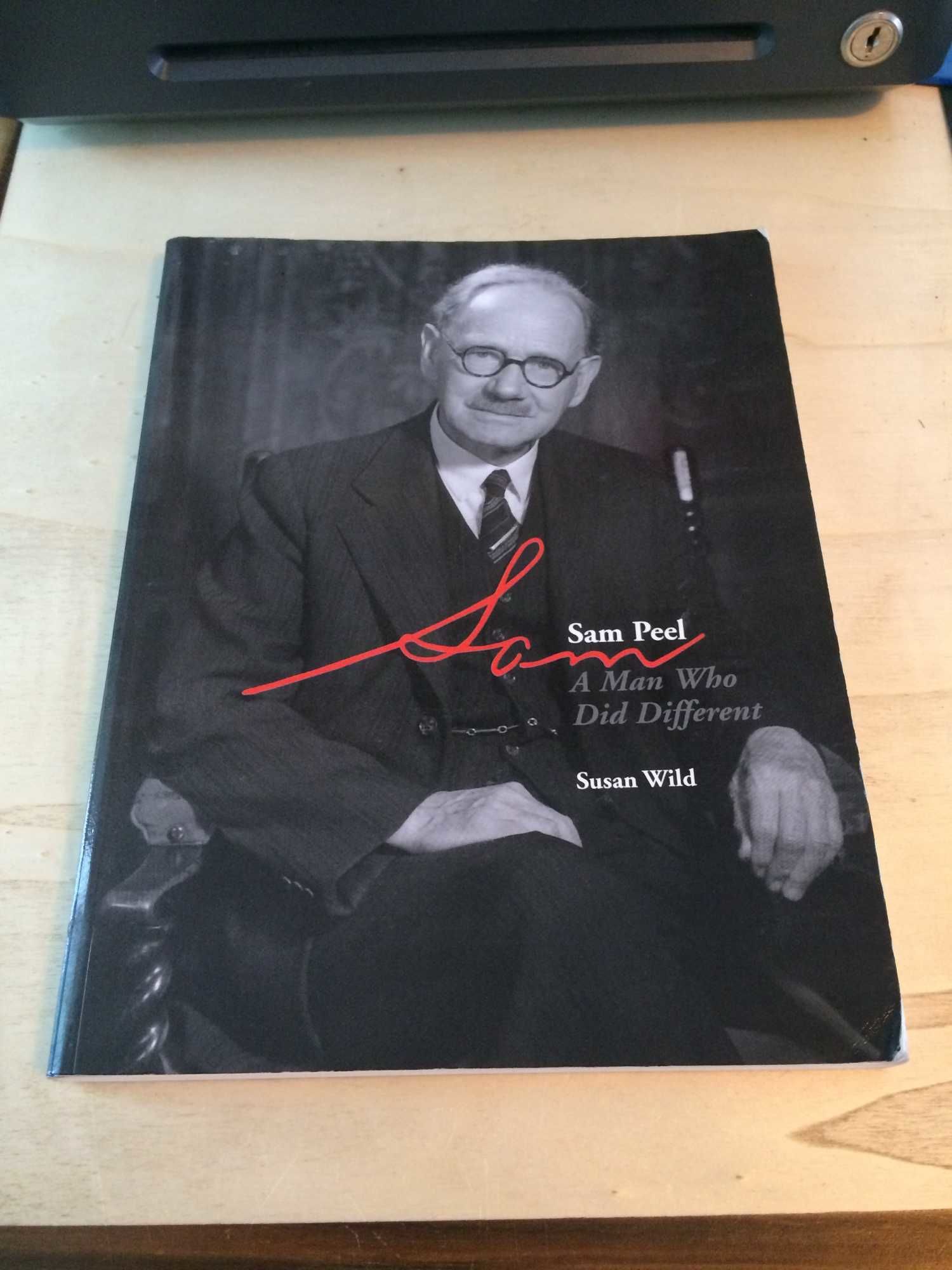 Sam Peel: A Man Who Did Different. One man's impact on a town and a ...