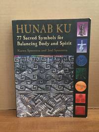 BIBLIO | Hunab Ku: 77 Sacred Symbols for Balancing Body and Spirit by ...