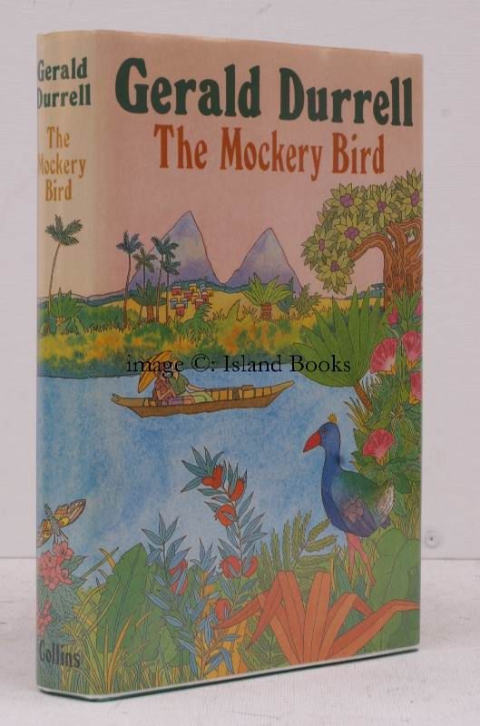 The Mockery Bird. SIGNED BY THE AUTHOR by DURRELL | 1981 | Collins ...