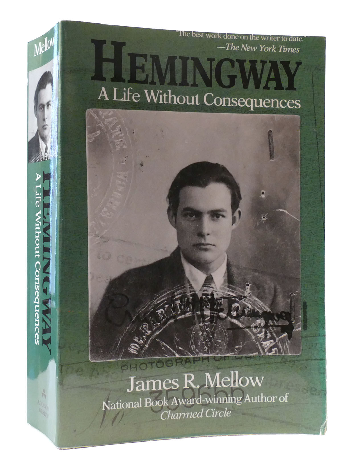 HEMINGWAY: A LIFE WITHOUT CONSEQUENCES by James R. Mellow | Softcover ...