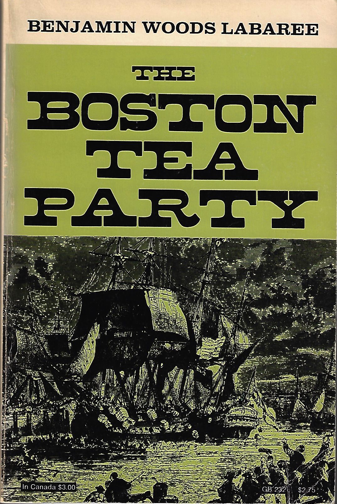 The Boston Tea Party by Benjamin Woods Labaree | Trade Paperback | 1966 ...