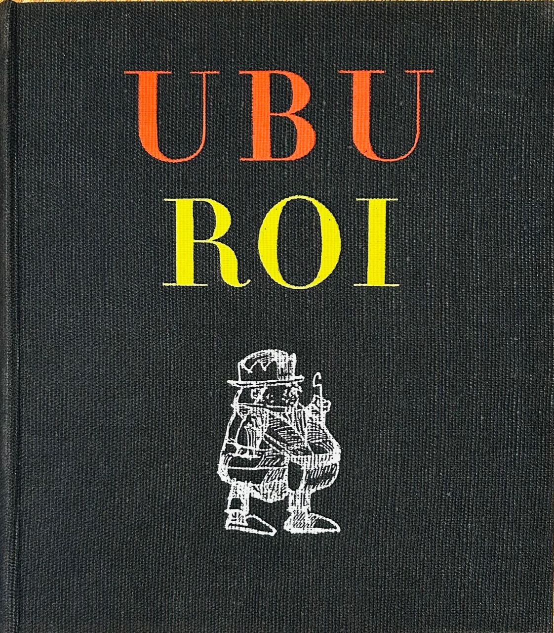 Ubu Roi drame en cinq actes d'Alfred Jarry avec vingt dessins originaux ...