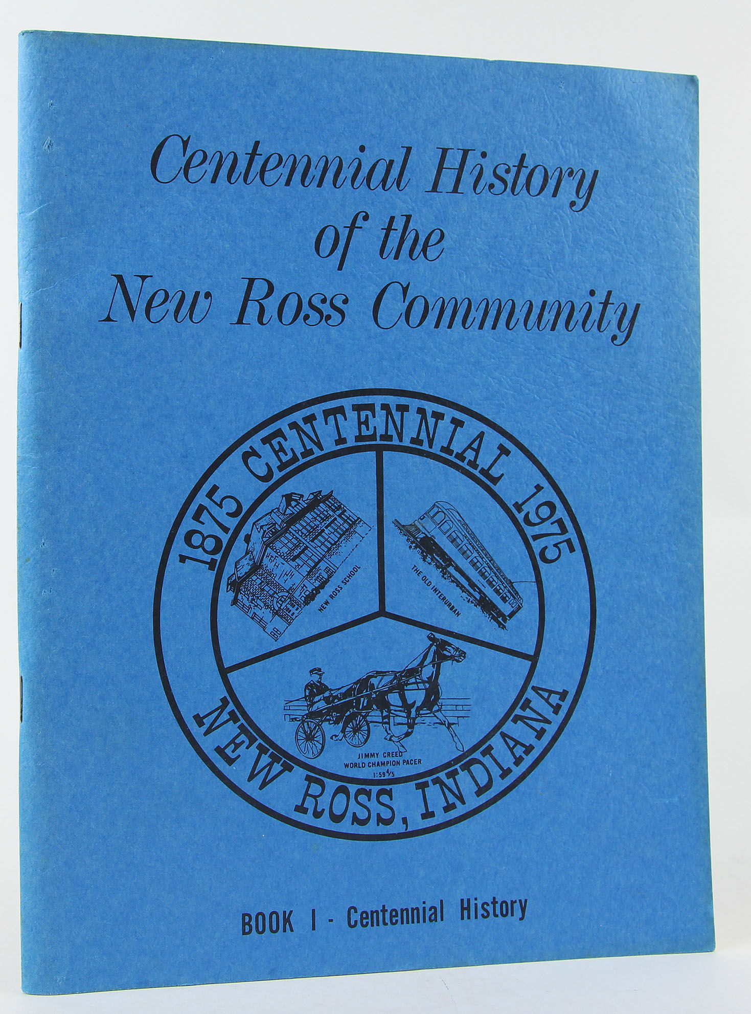 Centennial history of the New Ross community by Nees, Ruth | Suburban ...