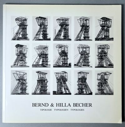 Bernd & Hilla Becher: Tipologie, Typologien, Typologies. by Edited by ...