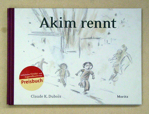 Akim rennt. by Claude K. Dubois | Frankfurt, Moritz, 2014 | Biblio