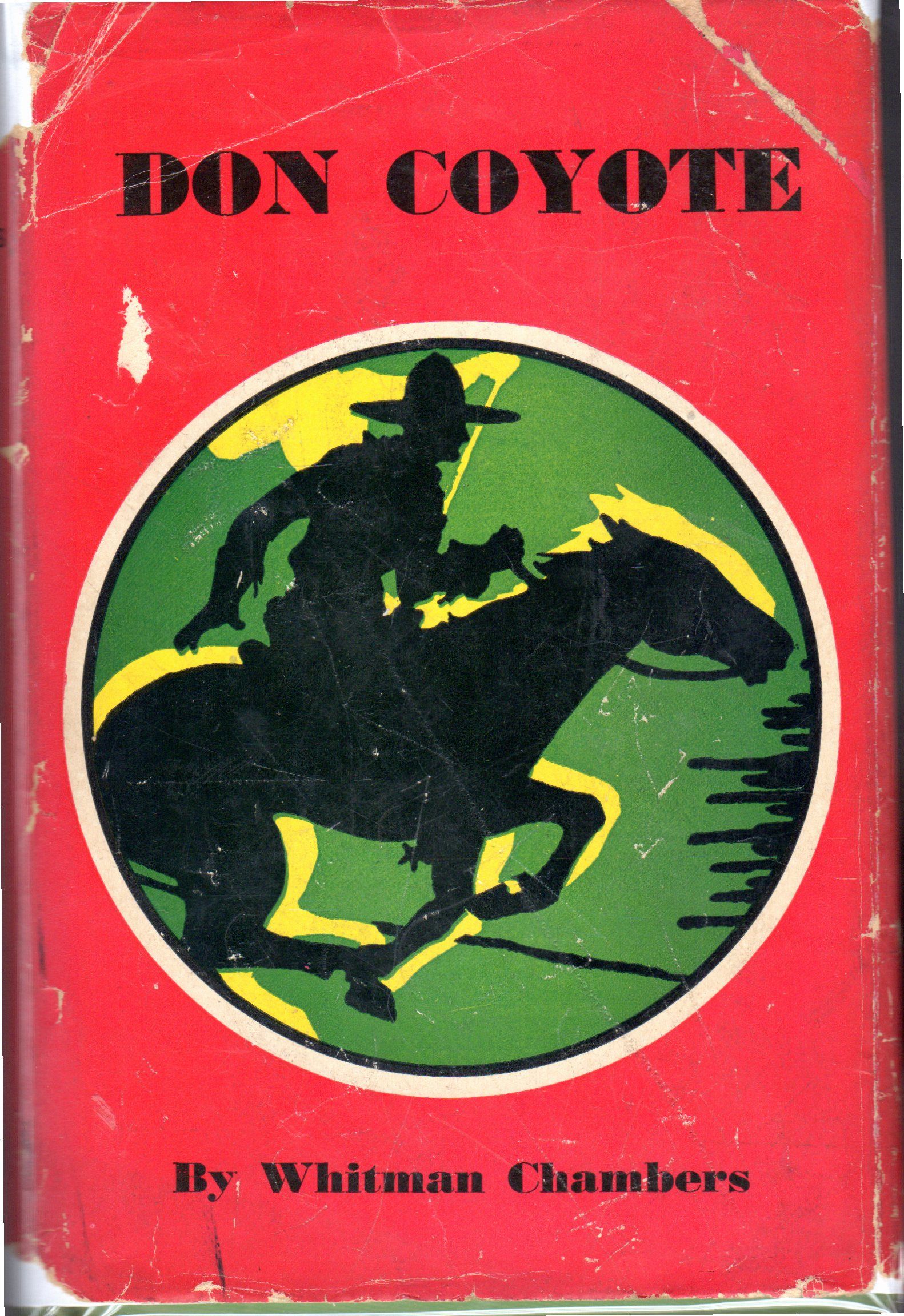 Don Coyote by Chambers, Whitman | Hardcover | 1927 | World Syndicate ...