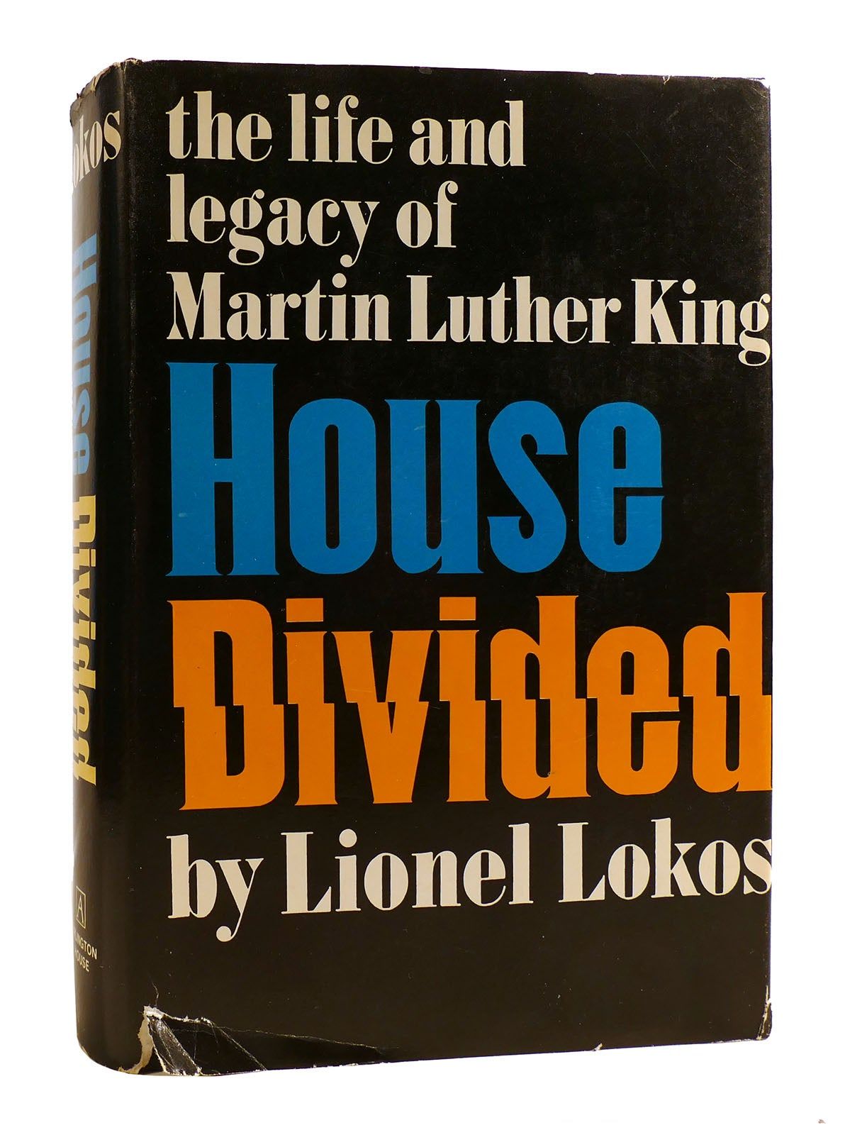 HOUSE DIVIDED : The Life and Legacy of Martin Luther King by Lionel ...