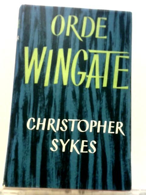 Orde Wingate by Christopher Sykes | Hardcover | 1959 | Collins | Biblio