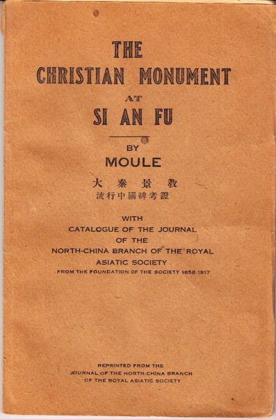 The Christian Monument af Si An FU. By Moule. With catalogue of the ...