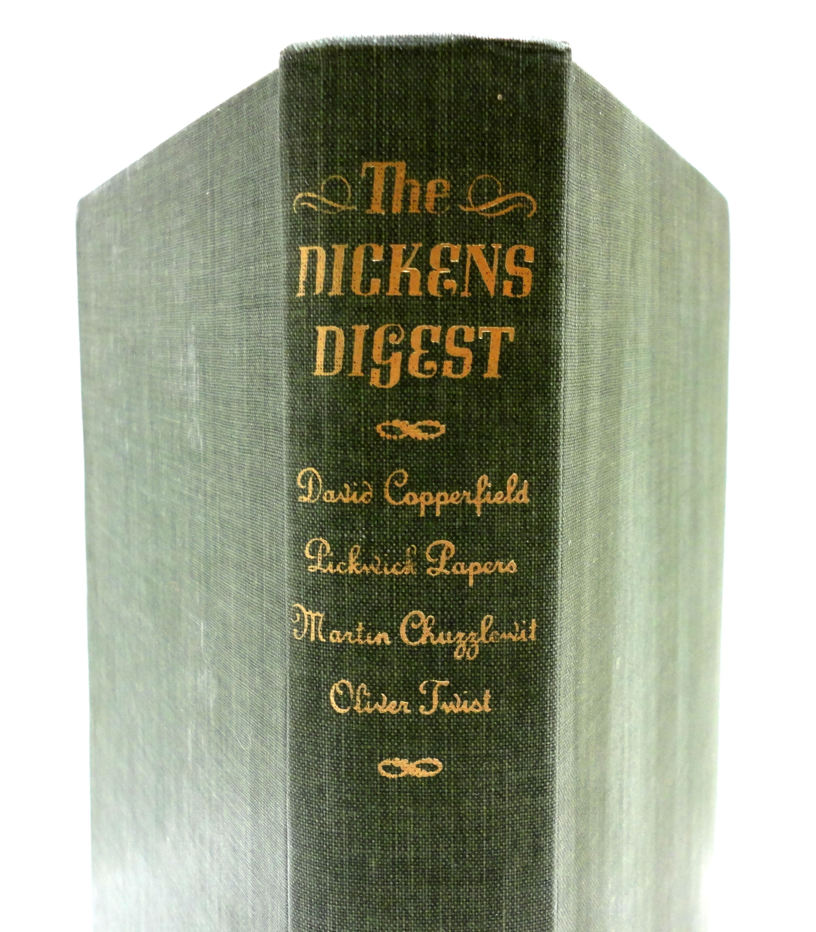 The Dickens Digest: Four Great Dickens Masterpieces Condensed for the ...