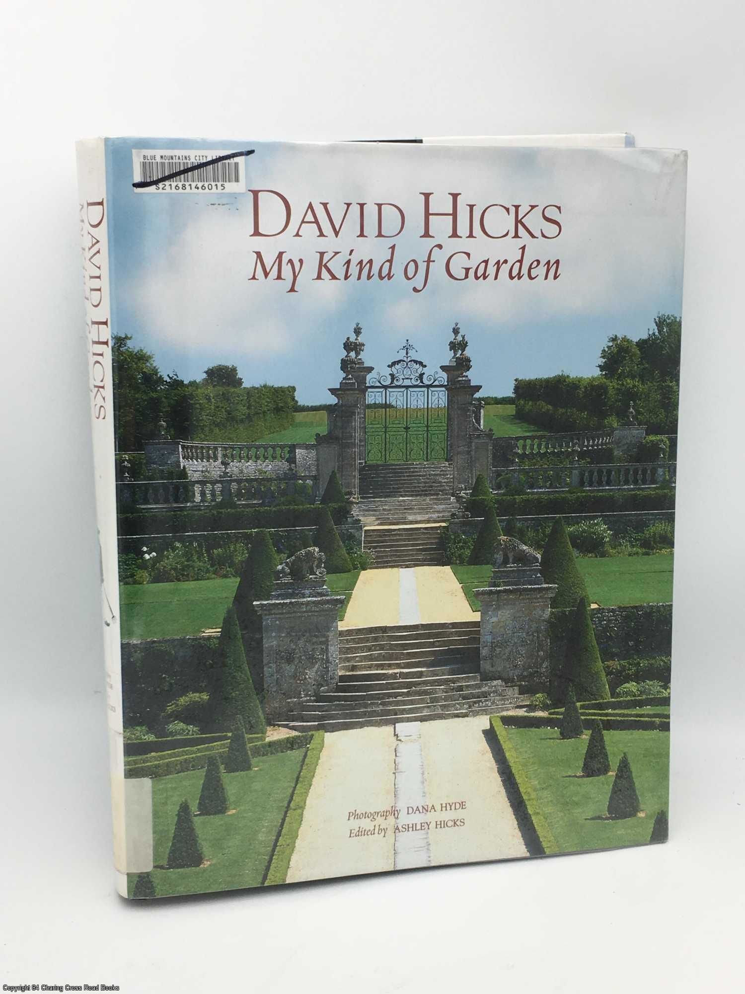 David Hicks: My Kind of Garden by Hicks, David; Hicks, Ashley ...
