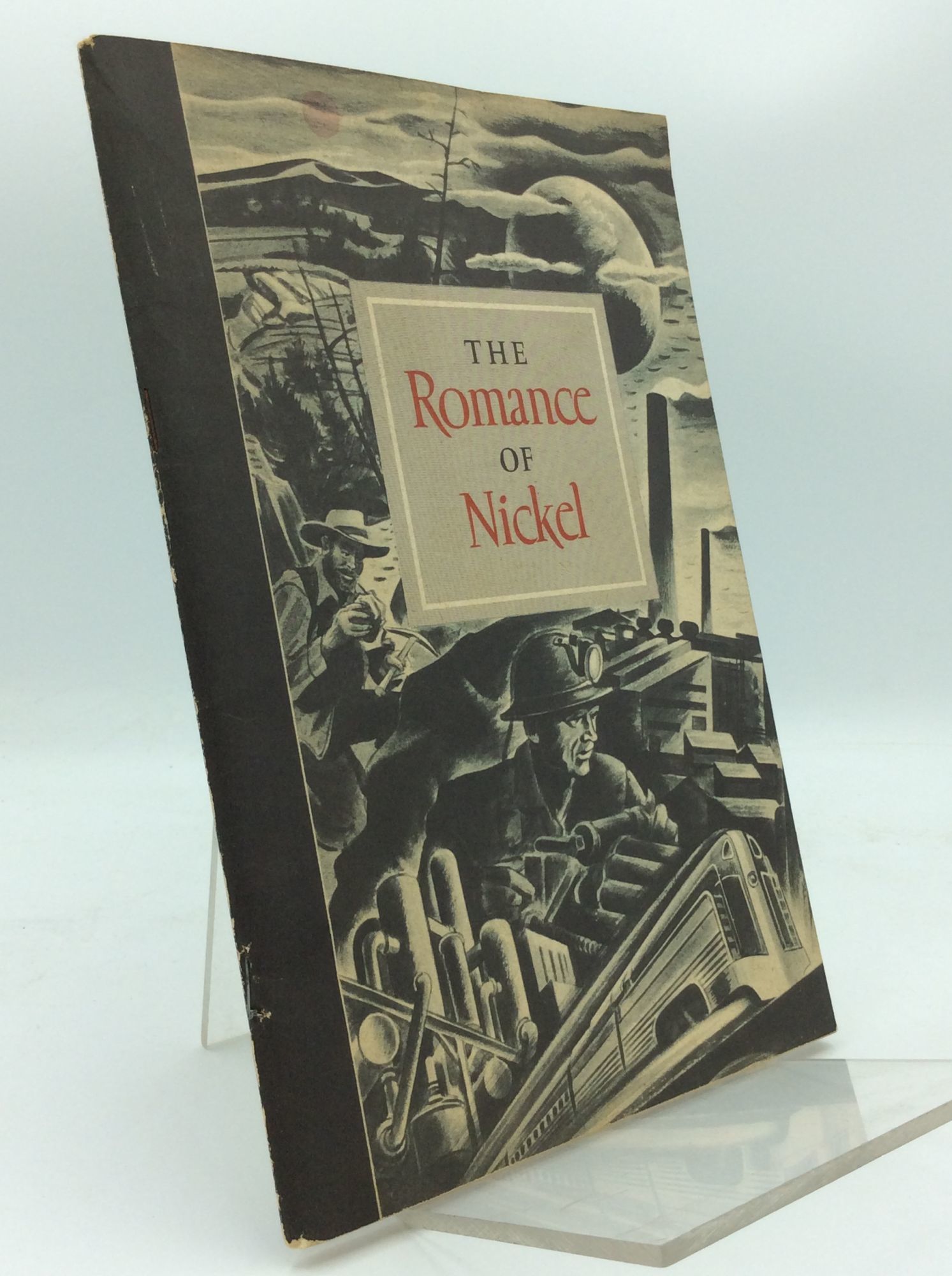 THE ROMANCE OF NICKEL Paperback | 1950 | The International Nickel ...