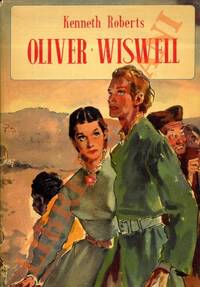 Oliver Wiswell by Kenneth Roberts (79 items) - Biblio