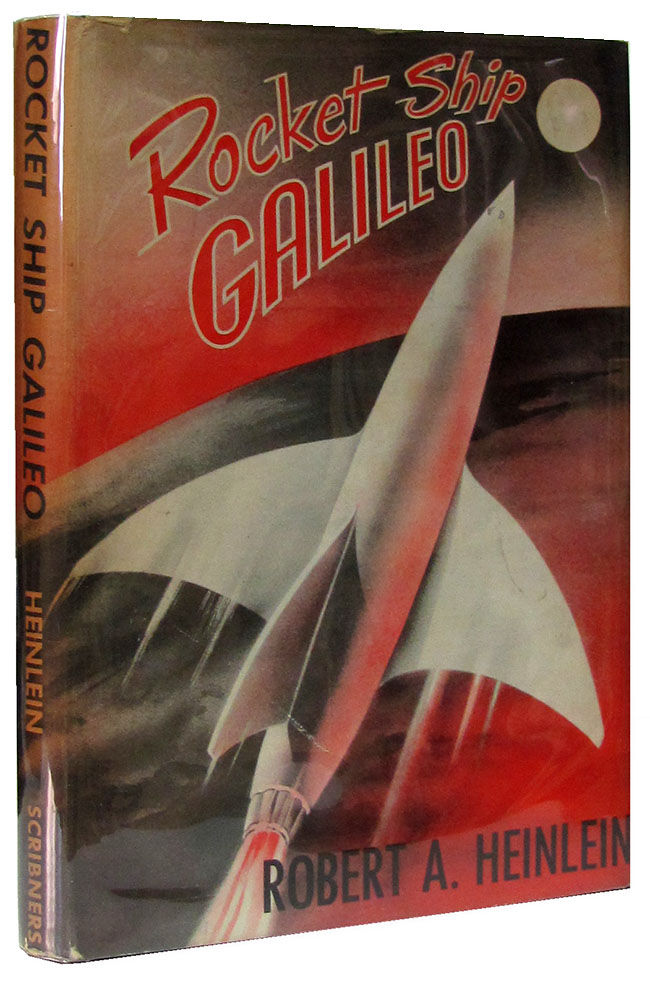 Rocket Ship Galileo by Heinlein, Robert A | Hardcover | 1947 | Charles ...