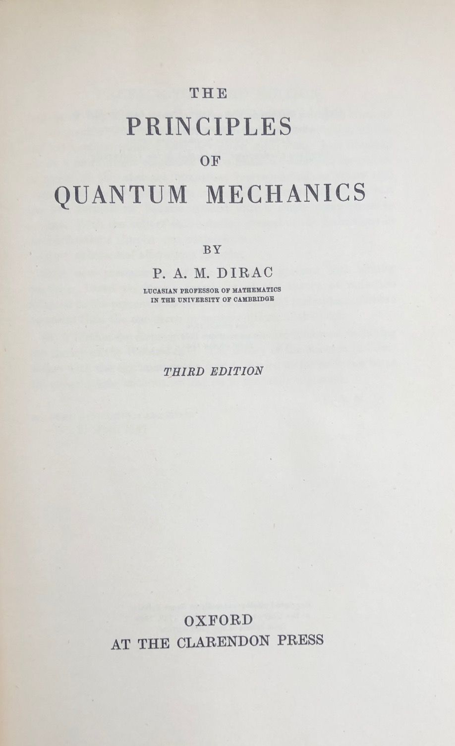 The Principles Of Quantum Mechanics : The Revised Third Edition by ...