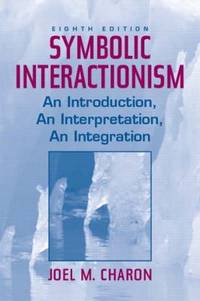 BIBLIO | Symbolic Interactionism An Introduction, An Interpretation, An ...