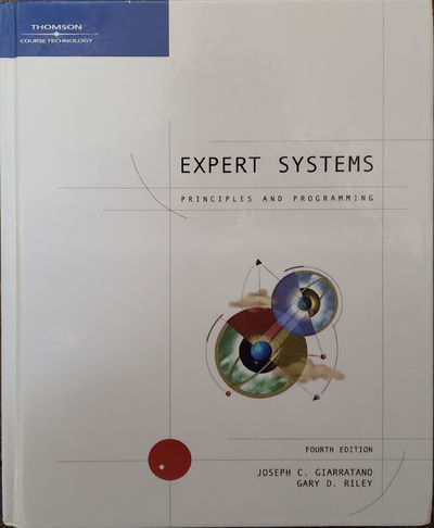 Expert Systems: Principles and Programming by Giarratano, Joseph C ...