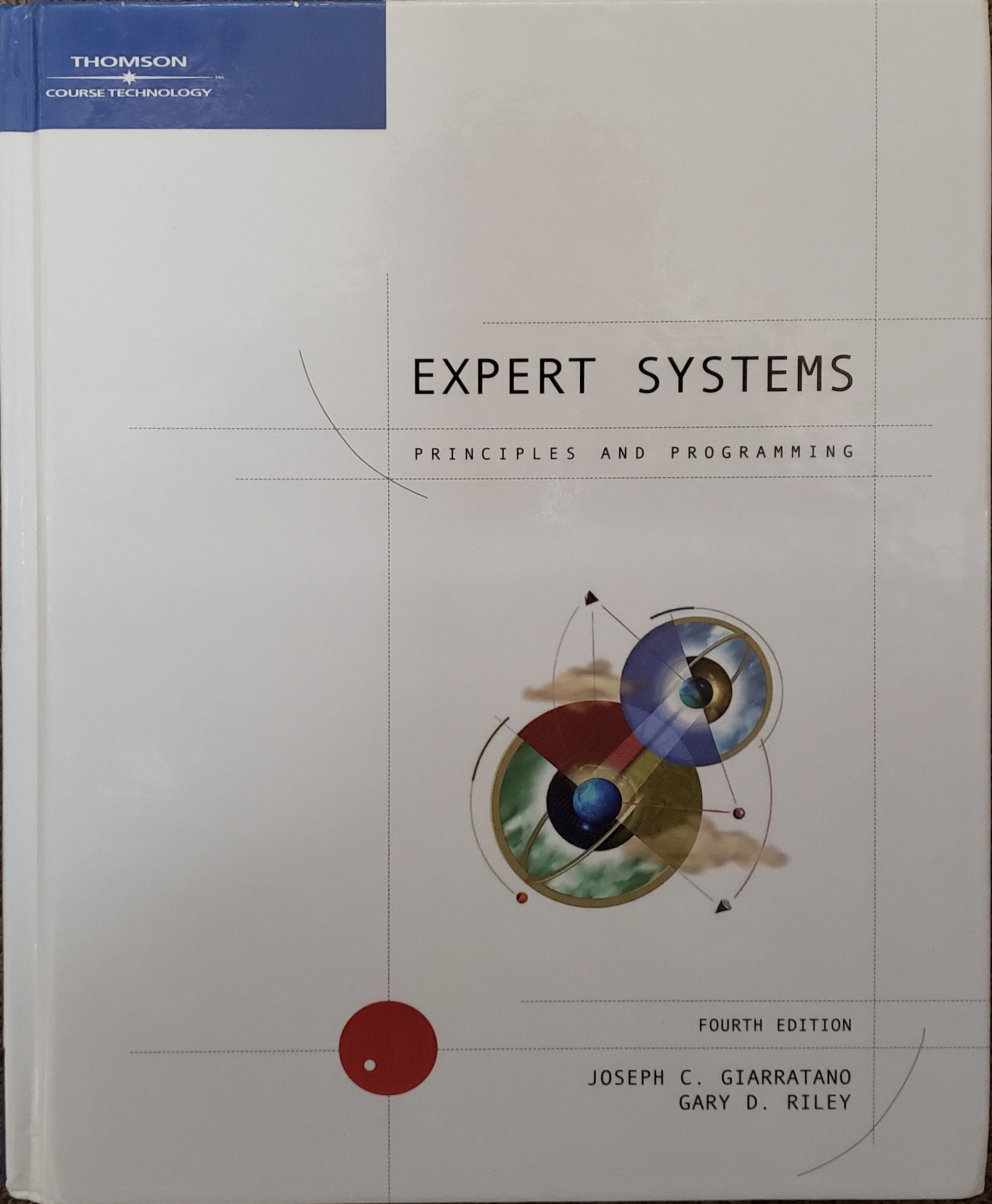 Expert Systems: Principles and Programming by Giarratano, Joseph C ...