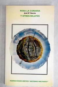 Rosa La Cordera y Otros Relatos by Jose Maria Rincon (Other ...