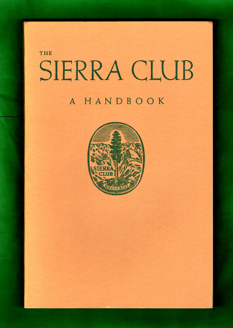 The Sierra Club / A Handbook (1957). Ansel Adams photography by David R ...