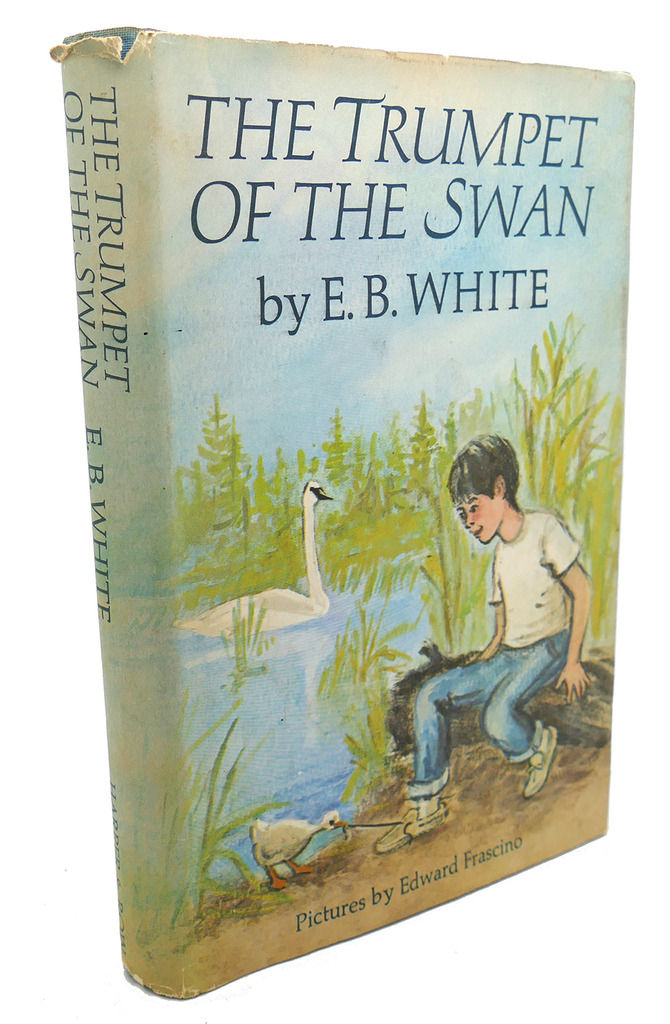 THE TRUMPET OF THE SWAN by E. B. White, Edward Frascino | Hardcover ...