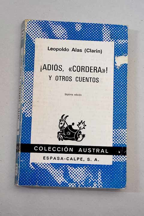 ¡Adiós, Cordera! y otros cuentos by Leopoldo Alas - Paperback - 1966 ...