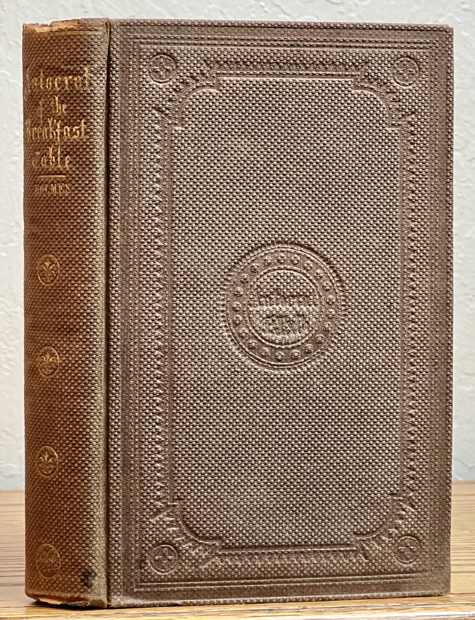 The AUTOCRAT Of The BREAKFAST-TABLE by Holmes, Oliver Wendell [1809 ...